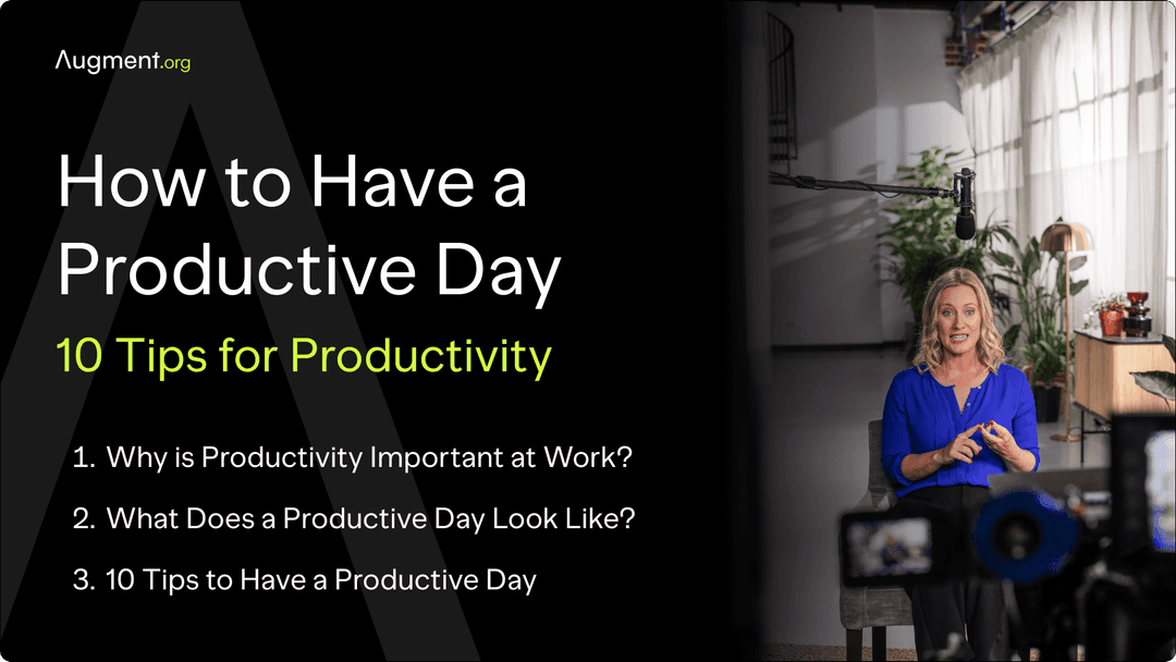 How to Have a Productive Day: 10 Tips for Productivity